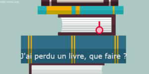 Livre perdu l Aide et conseils pour retrouver votre ouvrage égaré